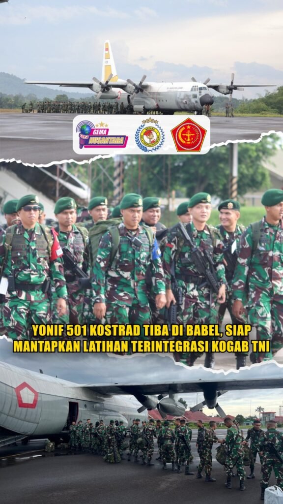 Yonif 501 Kostrad Tiba di Babel, Siap Mantapkan Latihan Terintegrasi ...